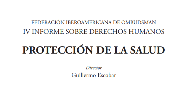 IV INFORME SOBRE DERECHOS HUMANOS PROTECCIÓN DE LA SALUD (2006 ...